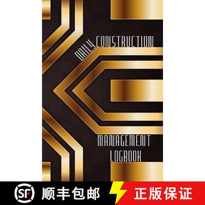 【3-4周达】Daily Construction Management Logbook: Construction, Maintenance and Inventory LogBook 120... [9781803831626]
