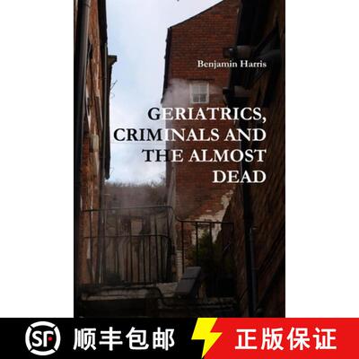 【3-4周达】Geriatrics, Criminals and the Almost Dead [9781446773345]