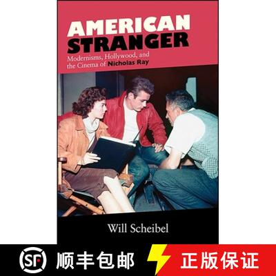 【3-4周达】精装 American Stranger : Modernisms, Hollywood, and the Cinema of Nicholas Ray [9781438464114]