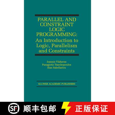【3-4周达】精装 Parallel and Constraint Logic Programming : An Introduction to Logic, Parallelism and... [9780792383710]