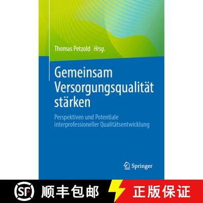 【3-4周达】Versorgungsqualität Vernetzt Betrachten: Perspektivbetrachtungen Beteiligter Professionen... [9783662716250]
