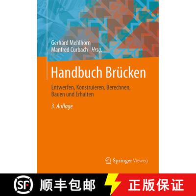 【3-4周达】精装 Handbuch Brücken: Entwerfen, Konstruieren, Berechnen, Bauen und Erhalten (3. Auflage... [9783658033392]