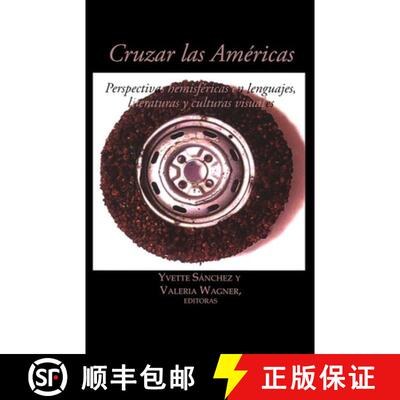【3-4周达】Cruzar las Américas – Perspectivas hemisféricas en lenguajes, literaturas y culturas vi... [9781930744691]