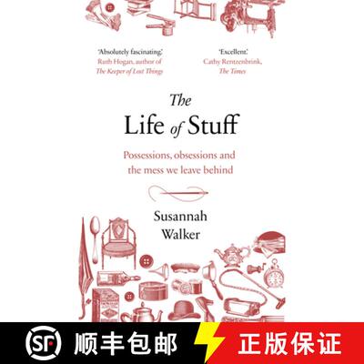 【3-4周达】The Life of Stuff : Possessions, obsessions and the mess we leave behind [9781784163303]