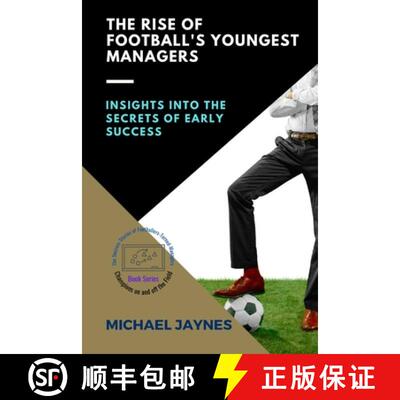 【3-4周达】The Rise of Football's Youngest Managers: Insights into the Secrets of Early Success [9784279085777]