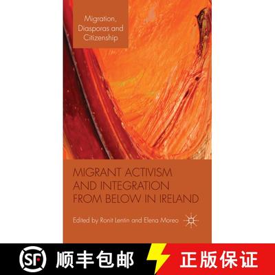 【3-4周达】Migrant Activism and Integration from Below in Ireland [9780230300620]