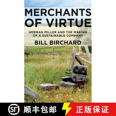 【3-4周达】Merchants of Virtue: Herman Miller and the Making of a Sustainable Company [9781137571144]