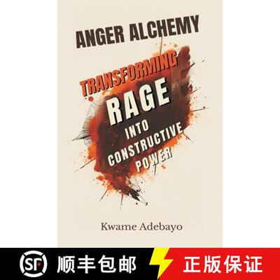 【3-4周达】Anger Alchemy: Transforming Rage Into Constructive Power [9789374121566]