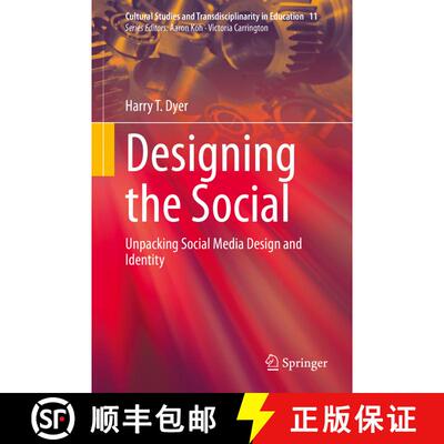 【3-4周达】精装 Designing the Social : Unpacking Social Media Design and Identity [9789811557156]