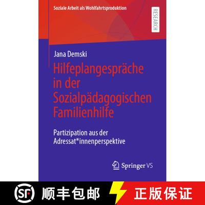 【3-4周达】Hilfeplangespräche in der Sozialpädagogischen Familienhilfe : Partizipation aus der Adre... [9783658414016]
