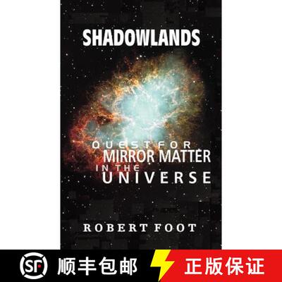 【3-4周达】Shadowlands: Quest for Mirror Matter in the Universe [9781581126457]