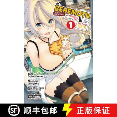 【3-4周达】I'm a Behemoth, an S-Ranked Monster, But Mistaken for a Cat, I Live as an Elf Girl's Pet, ... [9781975399238]