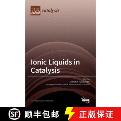 【3-4周达】精装 Ionic Liquids in Catalysis [9783036512464]