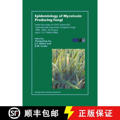 【3-4周达】精装 Epidemiology of Mycotoxin Producing Fungi: Under the aegis of COST Action 835 ‘Agric... [9781402015335]