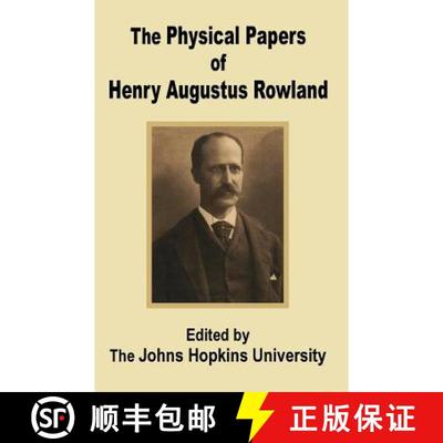【3-4周达】Physical Papers of Henry Augustus Rowland, The [9781410200938]