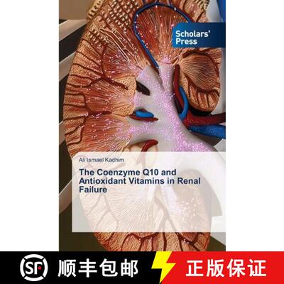 预订 The Coenzyme Q10 and Antioxidant Vitamins in Renal Failure [9786205521656]