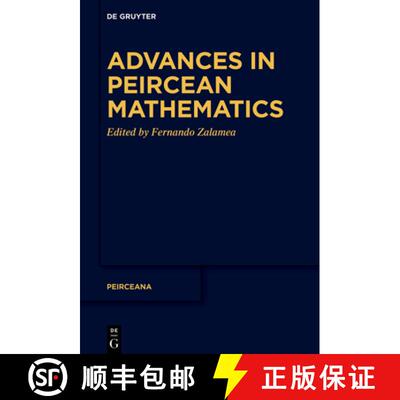 【3-4周达】精装 Advances in Peircean Mathematics – The Colombian School [9783110717617]