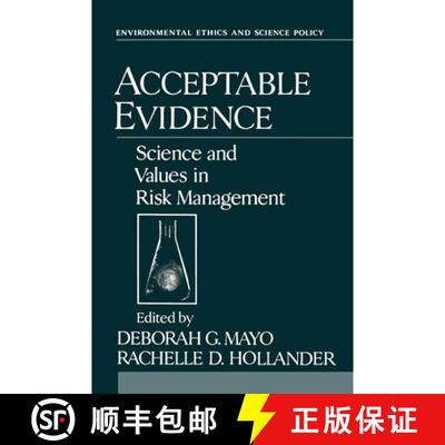 【3-4周达】Acceptable Evidence: Science and Values in Risk Management [9780195089295]