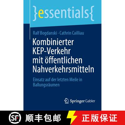【3-4周达】Kombinierter KEP-Verkehr mit öffentlichen Nahverkehrsmitteln : Einsatz auf der letzten Me... [9783658371241]