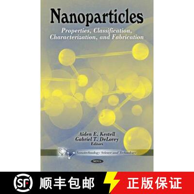【3-4周达】精装 Nanoparticles: Properties, Classification, Characterization, and Fabrication [9781616683443]