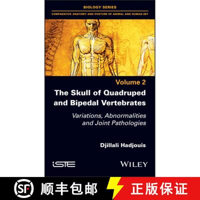 【3-4周达】精装 Skull of Quadruped and Bipedal Vertebrates - Variations, Abnormalities and Joint Path... [9781786306074]
