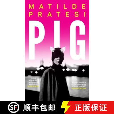 【3-4周达】Pig: 'Unsettled me from the start and kept me engrossed to the end' Daily Mail [9781472159090]