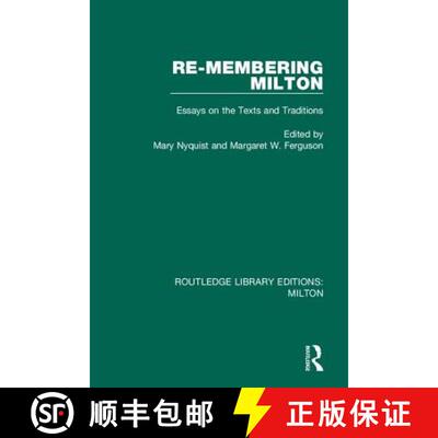 【3-4周达】Re-membering Milton : Essays on the Texts and Traditions [9780367139742]