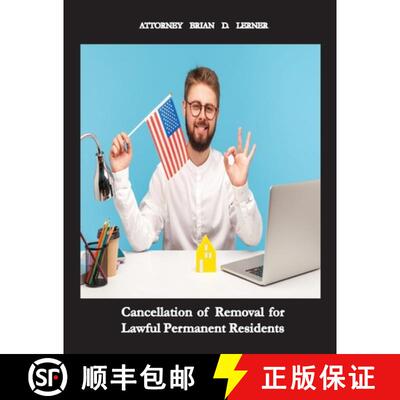 预订 Cancellation of Removal for Lawful Permanent Residents: Keeping the Green Card after Committing ... [9781958990124]