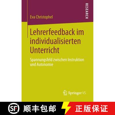 【3-4周达】Lehrerfeedback im individualisierten Unterricht : Spannungsfeld zwischen Instruktion und A... [9783658050986]