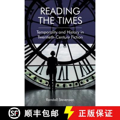 【3-4周达】Reading the Times: Temporality and History in Twentieth-Century Fiction [9781474452526]