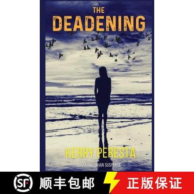 【3-4周达】The Deadening: Olivia Callahan Suspense [9781953789358]