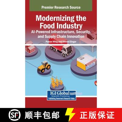 【3-4周达】精装 Modernizing the Food Industry: AI-Powered Infrastructure, Security, and Supply Chain ... [9798337352886]