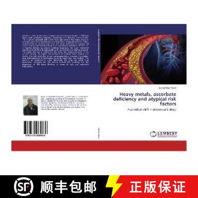 预订 Heavy metals, ascorbate deficiency and atypical risk factors [9783330069930]