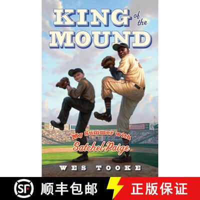 【3-4周达】精装 King of the Mound: My Summer with Satchel Paige [9781442433465]