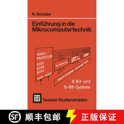 【3-4周达】Einführung in die Mikrocomputertechnik: 8-Bit- und 16-Bit-Systeme (4., überarb. erw. Auf... [9783519301042]