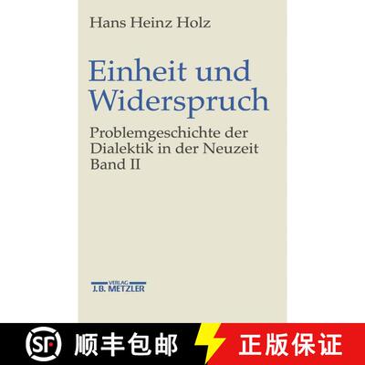 【3-4周达】精装 Einheit und Widerspruch: Problemgeschichte der Dialektik in der Neuzeit.Band 2: Plura... [9783476015563]