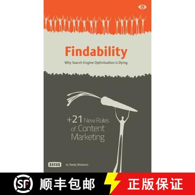 【3-4周达】Findability: Why Search Engine Optimization is Dying: + 21 New Rules of Content Marketing ... [9780992019402]