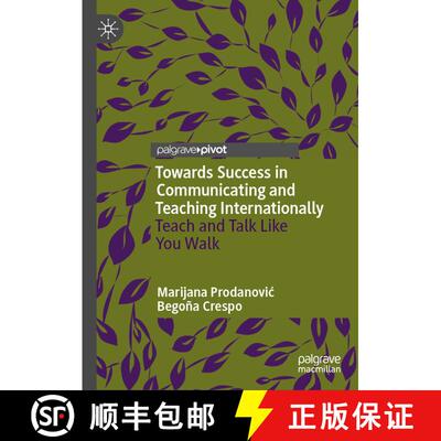 【3-4周达】精装 Towards Success in Communicating and Teaching Internationally : Teach and Talk Like Y... [9783031623509]