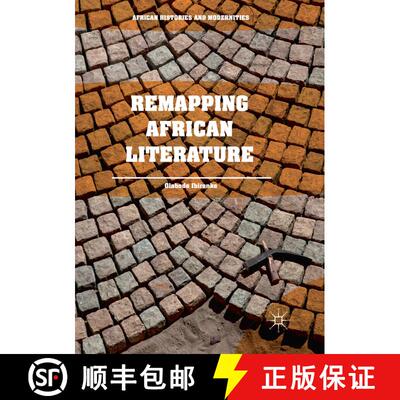 【3-4周达】Remapping African Literature [9783030098810]