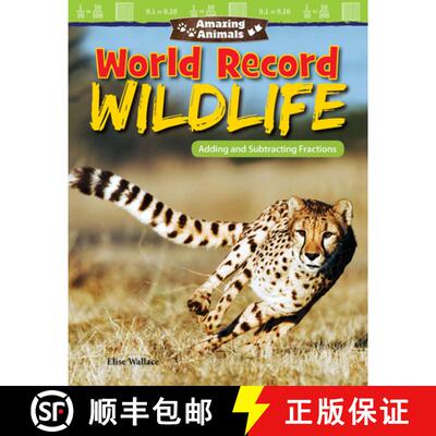 【3-4周达】Amazing Animals: World Record Wildlife: Adding and Subtracting Fractions [9781425858131]