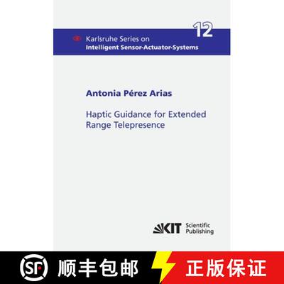 【3-4周达】Haptic Guidance for Extended Range Telepresence [9783731500353]