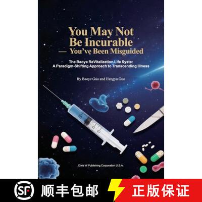 【3-4周达】You May Not Be Incurable: You've Been Misguided [9781683727613]