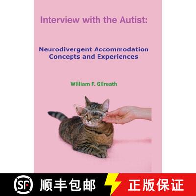 【3-4周达】Interview with the Autist: Neurodivergent Accommodation Concepts and Experiences [9781387837885]