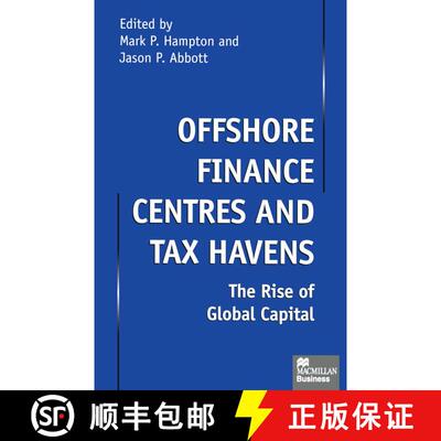 【3-4周达】Offshore Finance Centres and Tax Havens : The Rise of Global Capital [9781349147540]