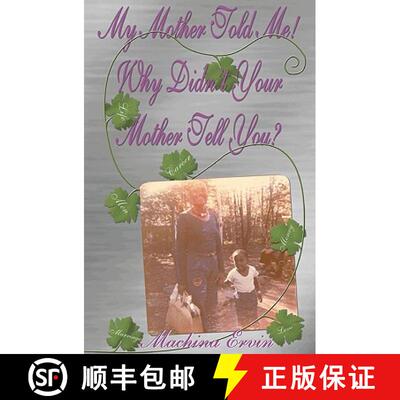 【3-4周达】My Mother Told Me! Why Didn't Your Mother Tell You? [9780981451404]