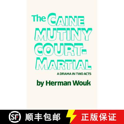【3-4周达】The Caine Mutiny Court-Martial: A Drama In Two Acts [9780385514415]