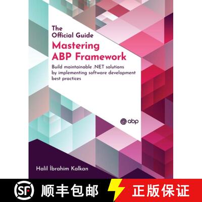 预订 Mastering ABP Framework: Build maintainable .NET solutions by implementing software development ... [9781801079242]