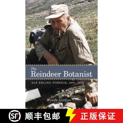 【3-4周达】Reindeer Botanist: Alf Erling Porsild, 1901-1977 (New) [9781552385869]