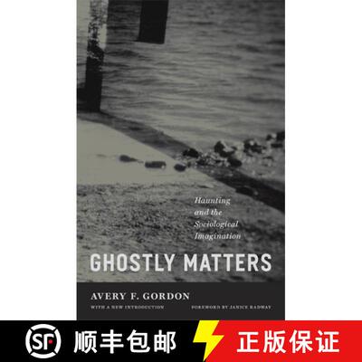 【3-4周达】Ghostly Matters: Haunting and the Sociological Imagination [9780816654468]