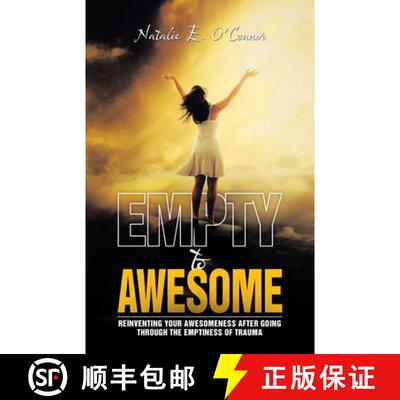 【3-4周达】Empty to Awesome: Reinventing Your Awesomeness after Going through the Emptiness of Trauma [9781982298425]